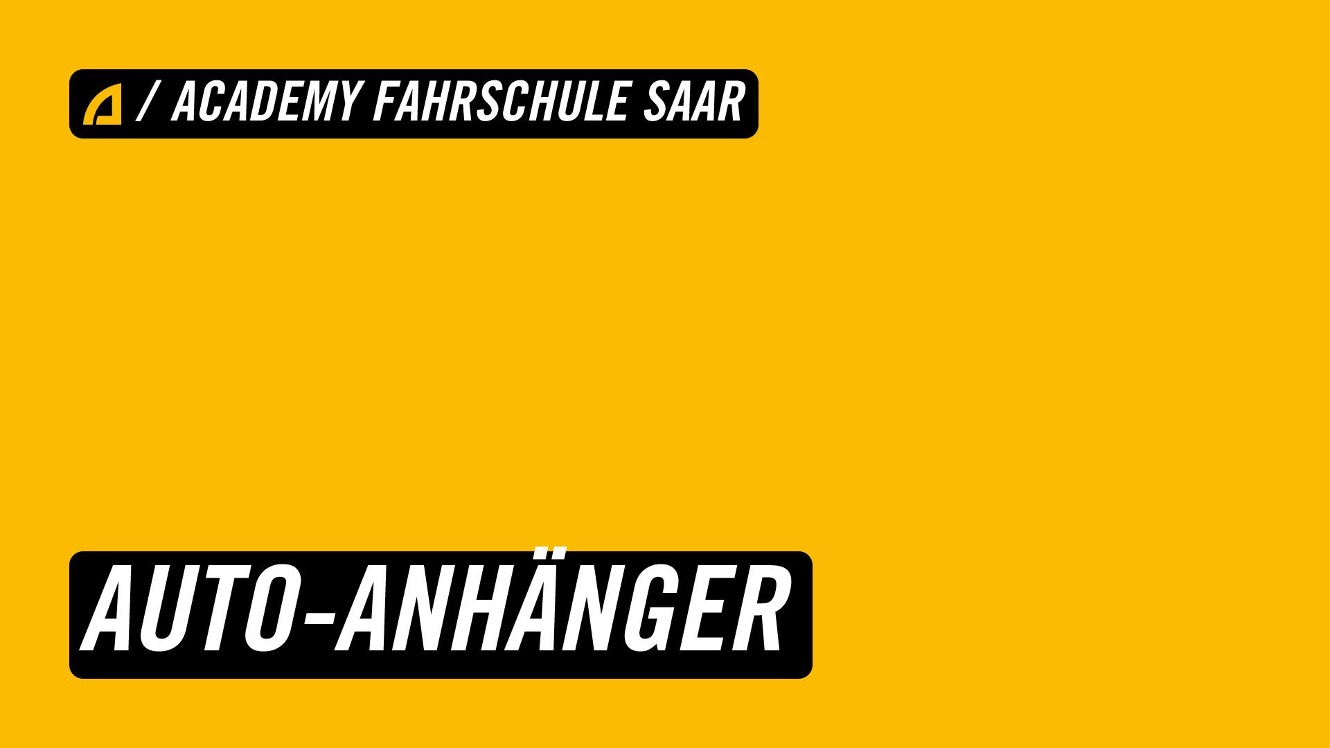 Auto-Anhänger | ACADEMY Fahrschule Saar
